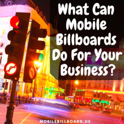 Best Calls To Action For Your Billboard Campaign | Mobile Billboard