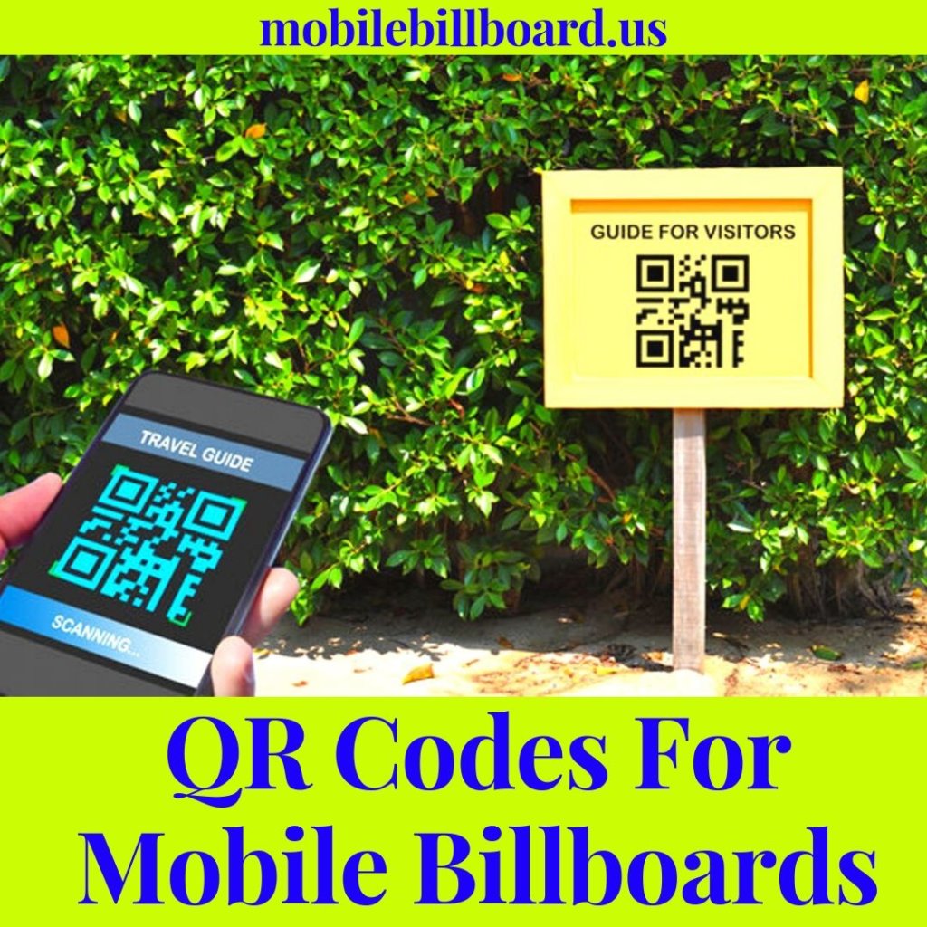 QR Codes For Mobile Billboards Mobile Billboard QR Codes For Mobile Billboards Mobile Billboard